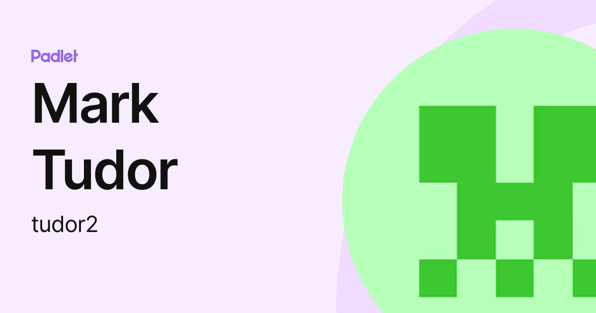 Mark Tudor (tudor2) profile | Padlet