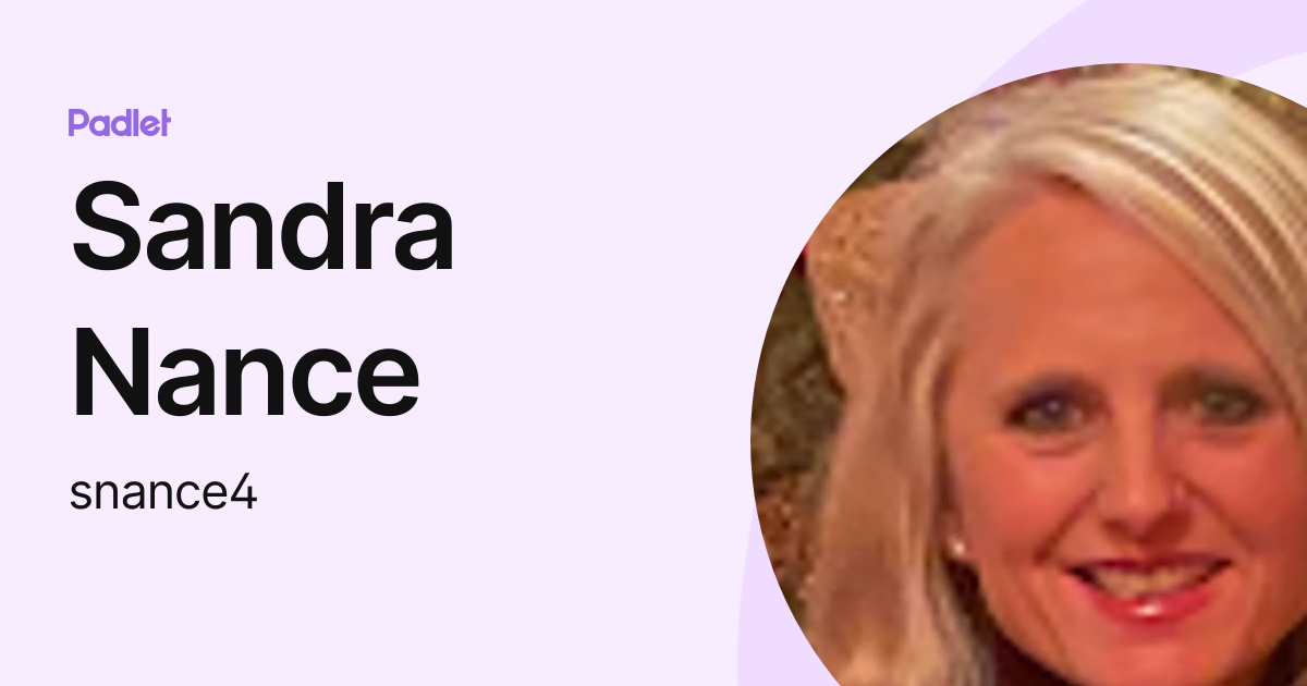 Sandra Nance (snance4) profile | Padlet
