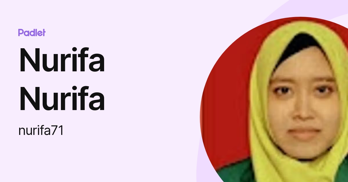 Nurifa Nurifa (nurifa71) profile | Padlet