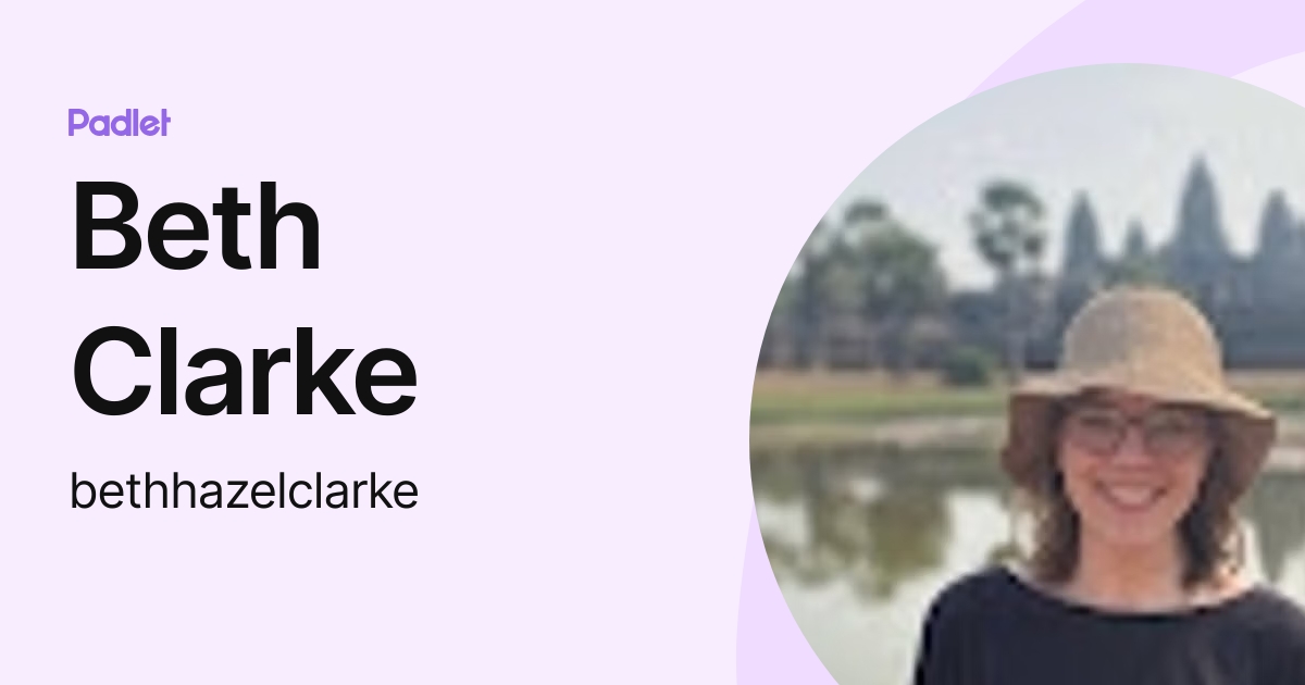 Beth Clarke (bethhazelclarke) profile | Padlet