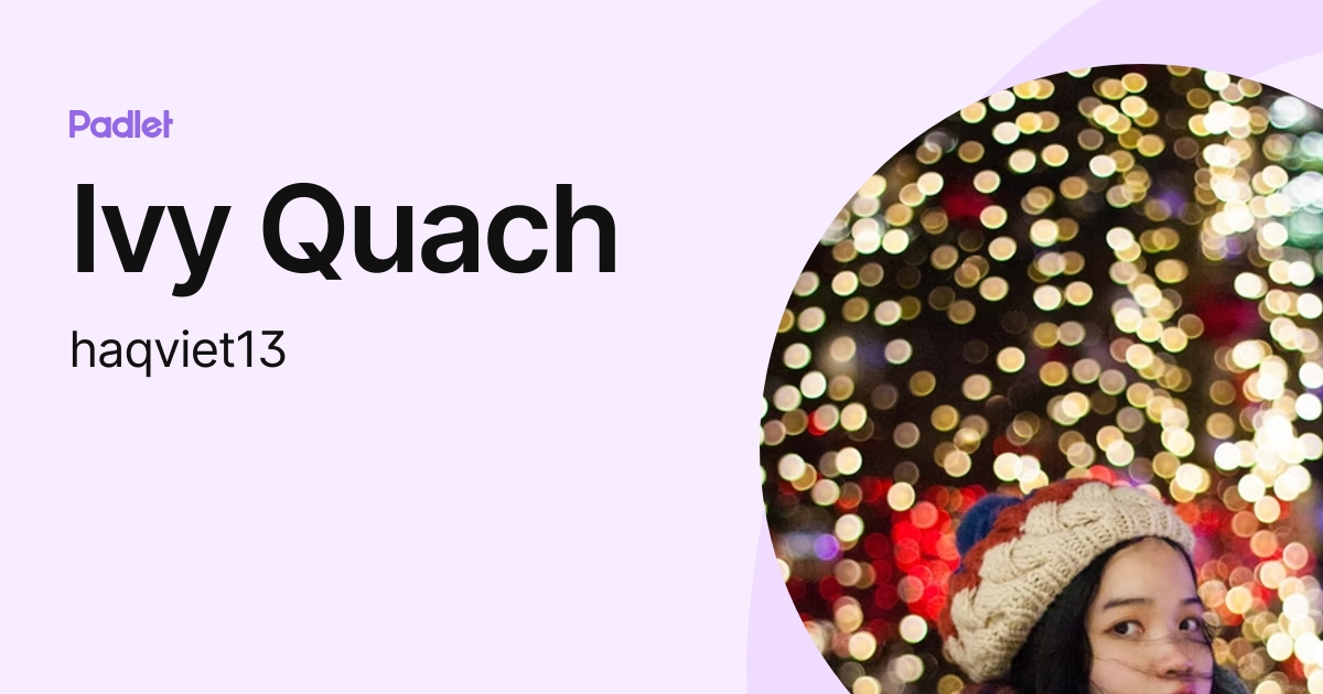 Ivy Quach (haqviet13) profile | Padlet