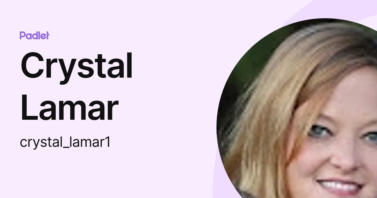 Crystal Lamar (crystal_lamar1) profile | Padlet