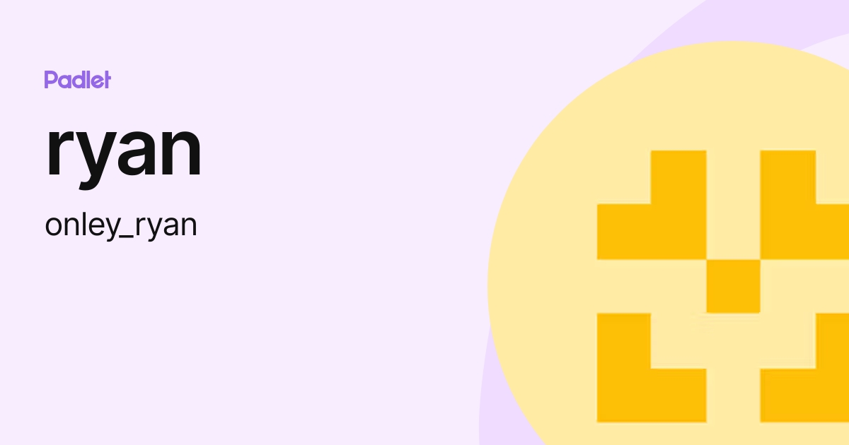 ryan (onley_ryan) profile | Padlet
