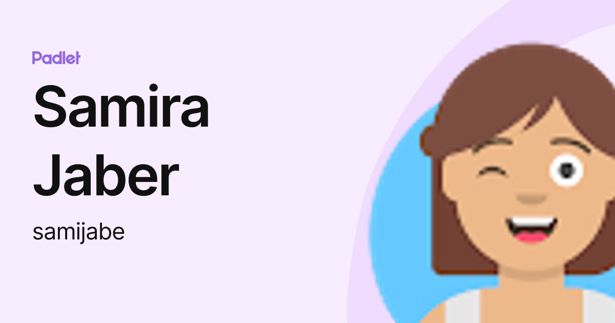 Samira Jaber (samijabe) profile | Padlet