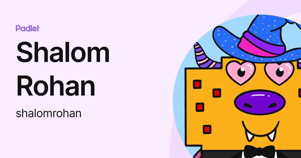 Shalom Rohan (shalomrohan) profile | Padlet