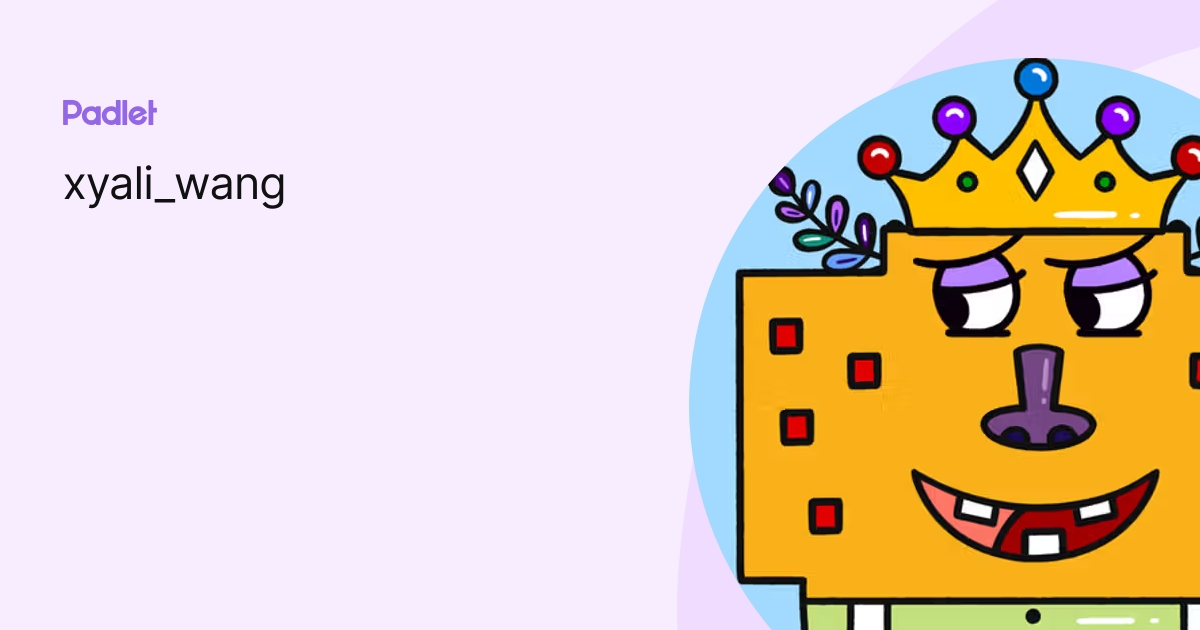 xyali_wang profile | Padlet