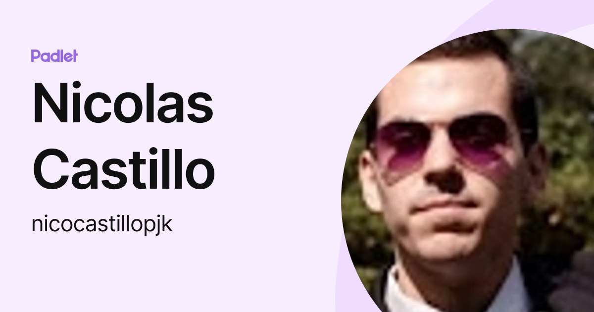 Nicolas Castillo (nicocastillopjk) profile | Padlet