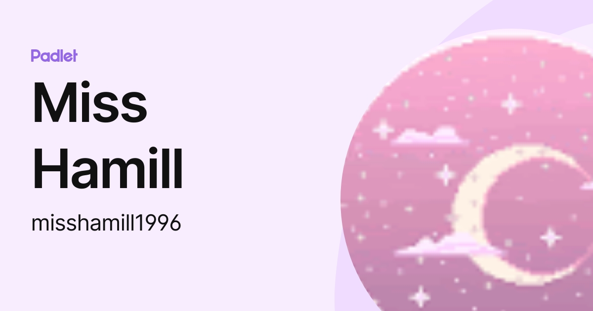 Miss Hamill (misshamill1996) profile | Padlet