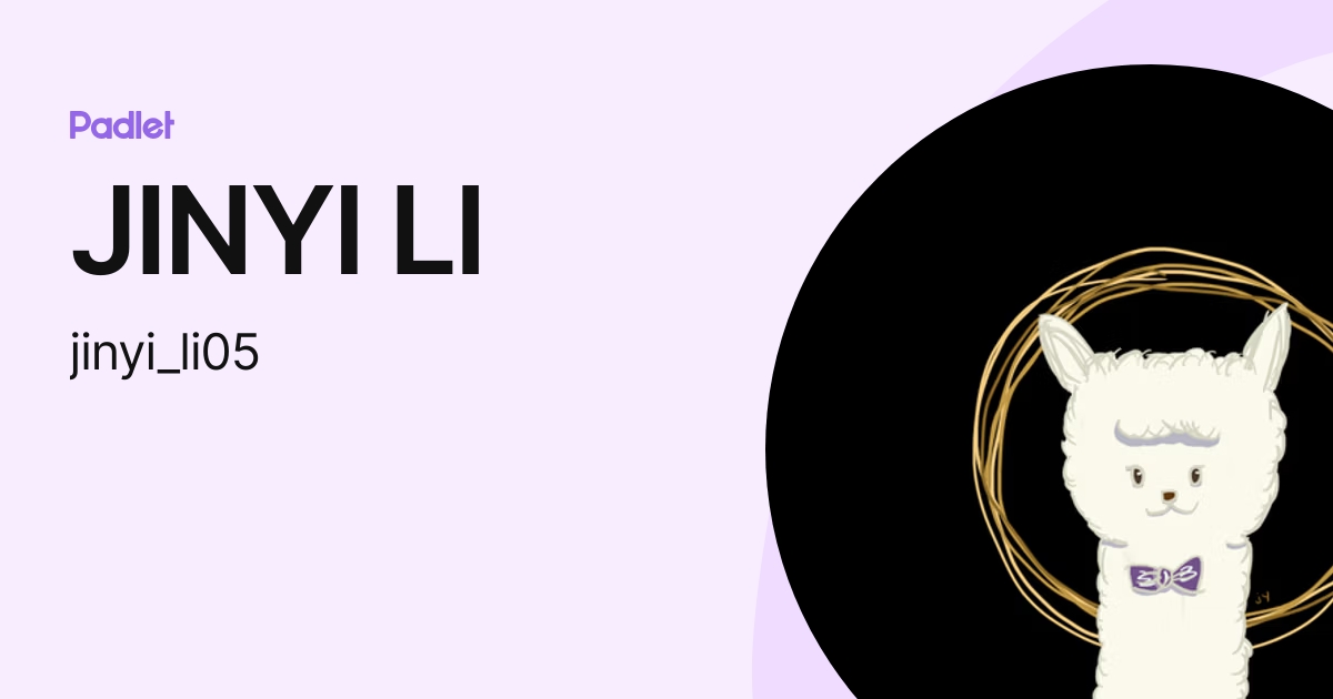 JINYI LI (jinyi_li05) profile | Padlet