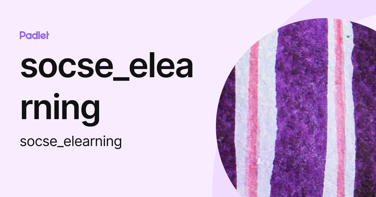 socse_elearning (socse_elearning) profile | Padlet