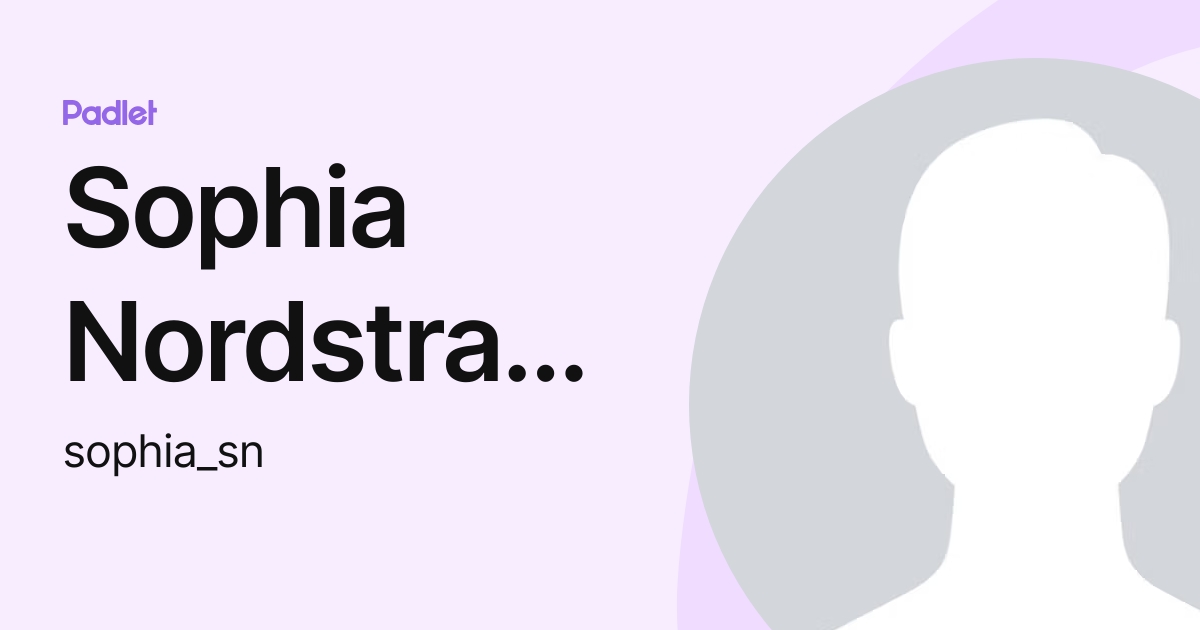 Sophia Nordstrand (sophia_sn) profile | Padlet