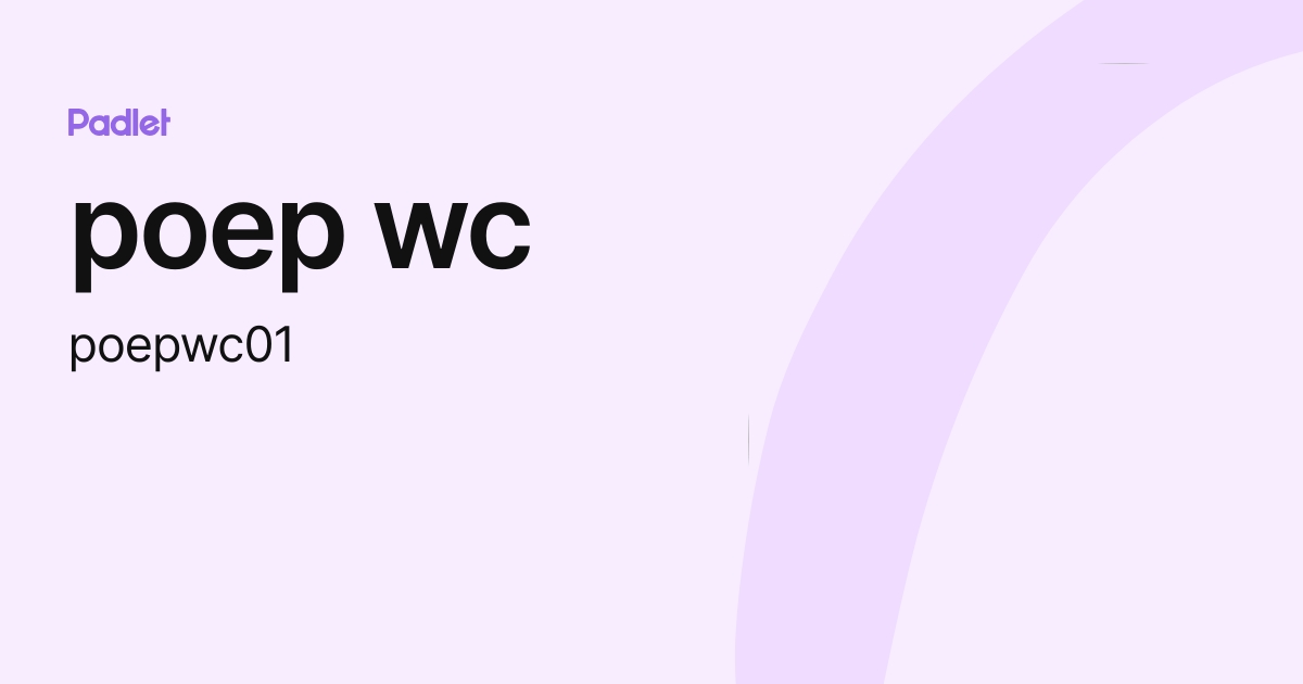 poep wc (poepwc01) profile | Padlet