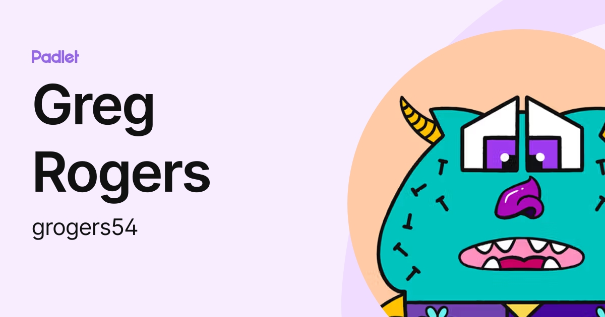 Greg Rogers (grogers54) profile | Padlet