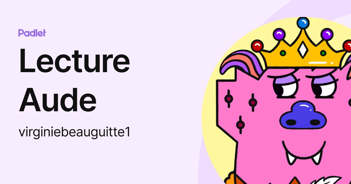Lecture Aude (virginiebeauguitte1) profile | Padlet