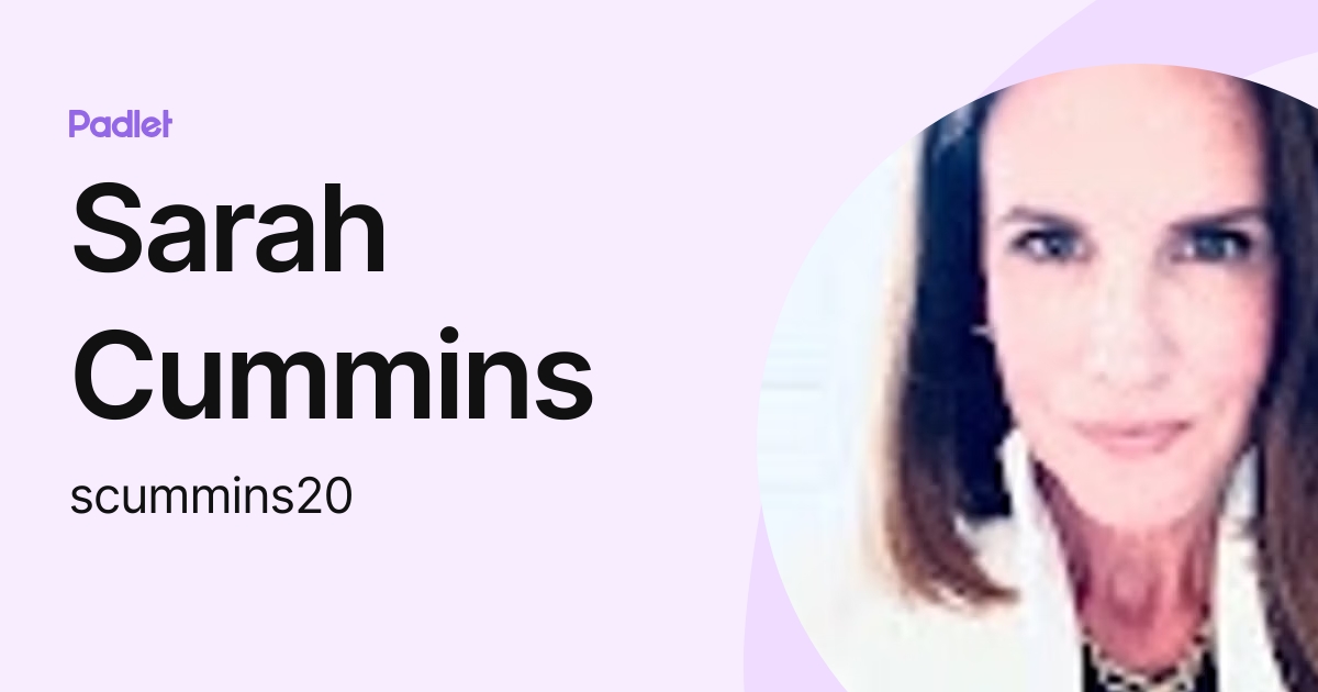 Sarah Cummins (scummins20) profile | Padlet