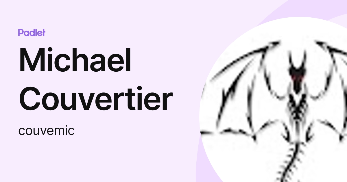 Michael Couvertier (couvemic) profile | Padlet