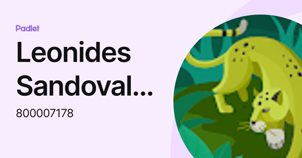 Leonides Sandoval-800007178 (800007178) profile | Padlet