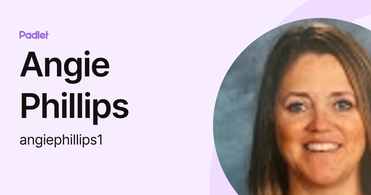 Angie Phillips (angiephillips1) profile | Padlet