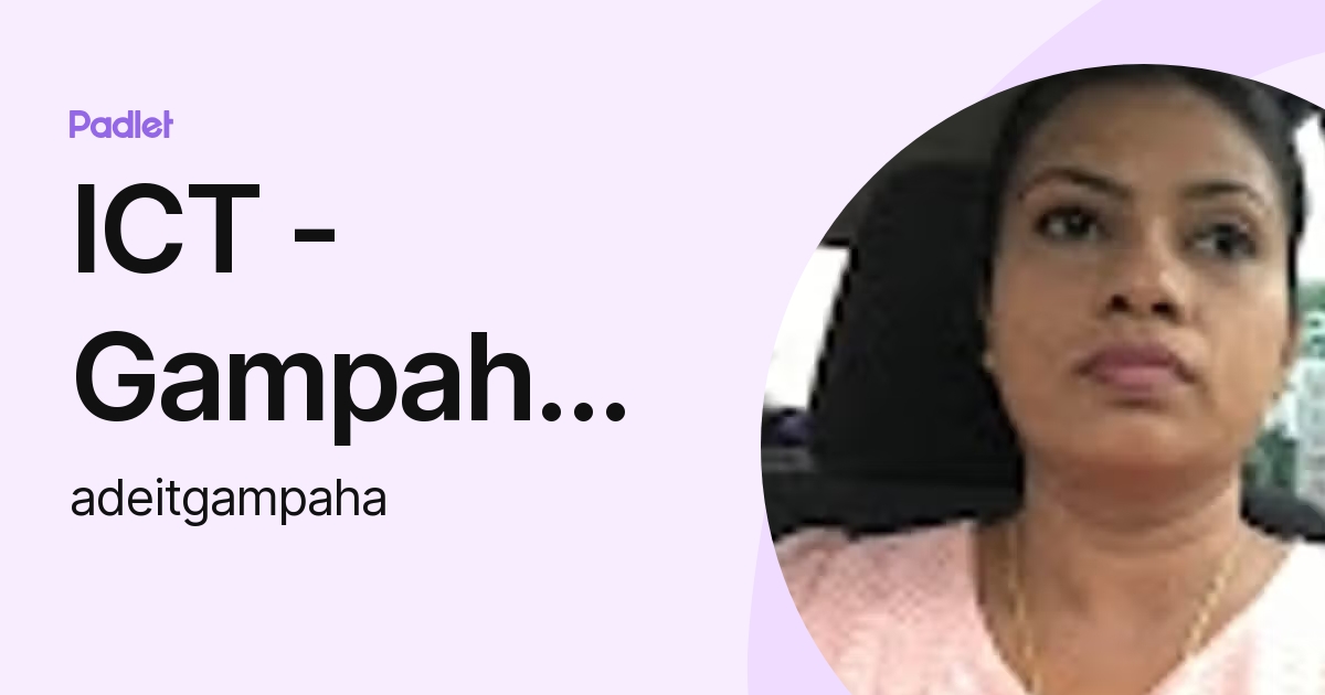 ICT - Gampaha Zone (adeitgampaha) profile | Padlet
