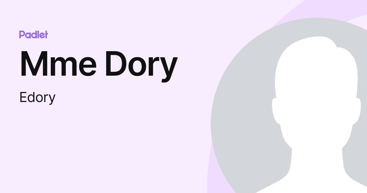Profil De Mme Dory Edory Padlet