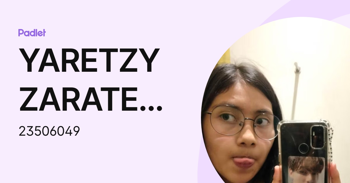YARETZY ZARATE BALTAZAR (23506049) profile | Padlet