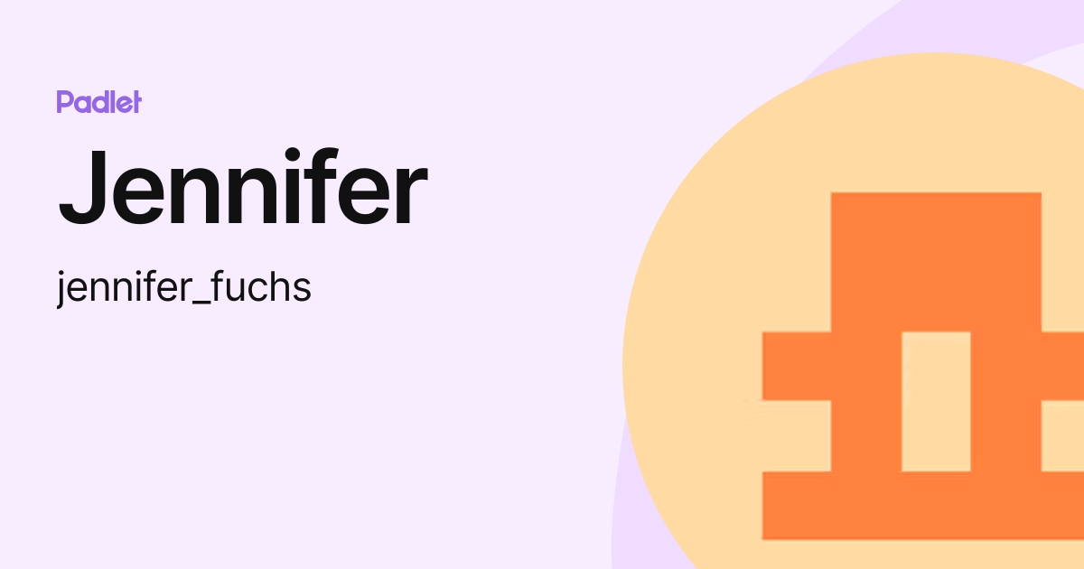 Jennifer (jennifer_fuchs) profile | Padlet