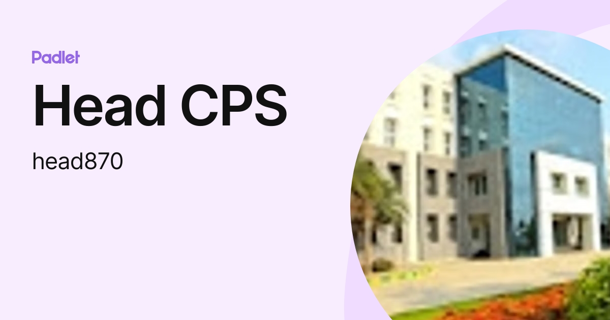 Head CPS (head870) profile | Padlet