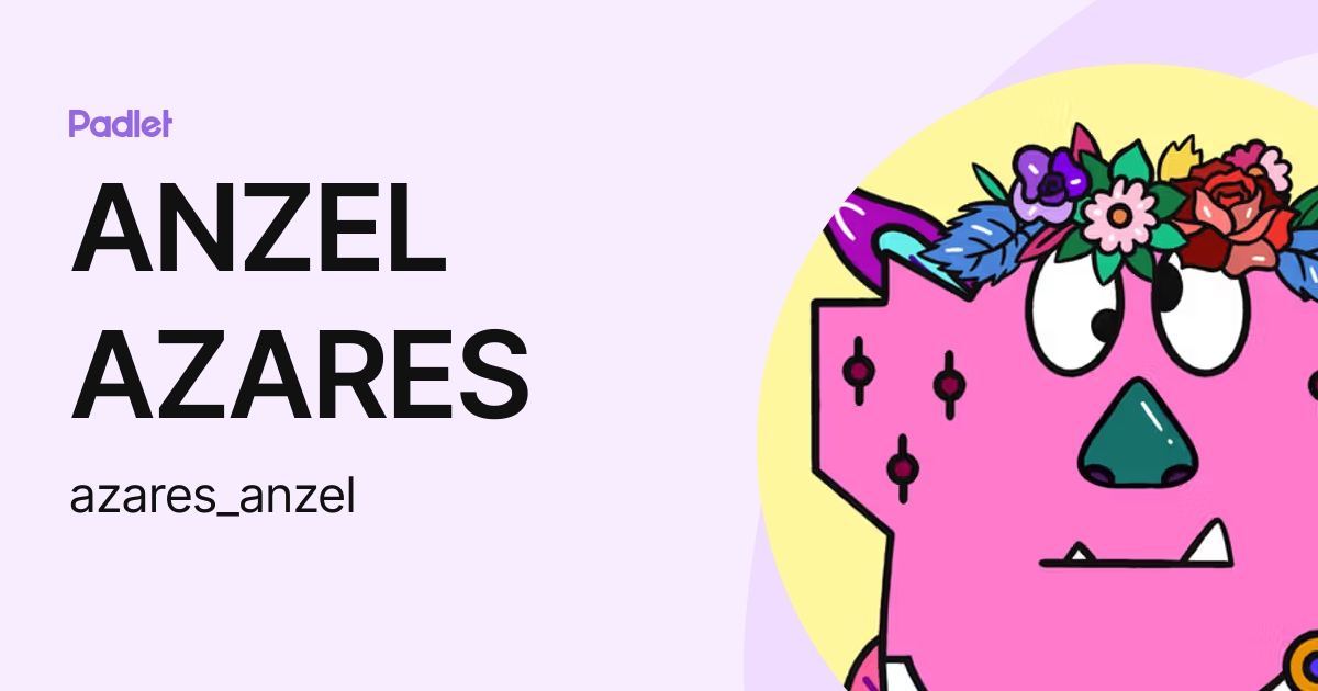 ANZEL AZARES (azares_anzel) profile | Padlet