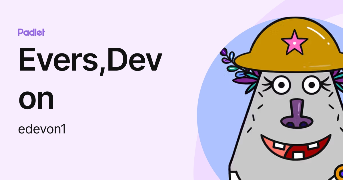 Evers,Devon (edevon1) profile | Padlet