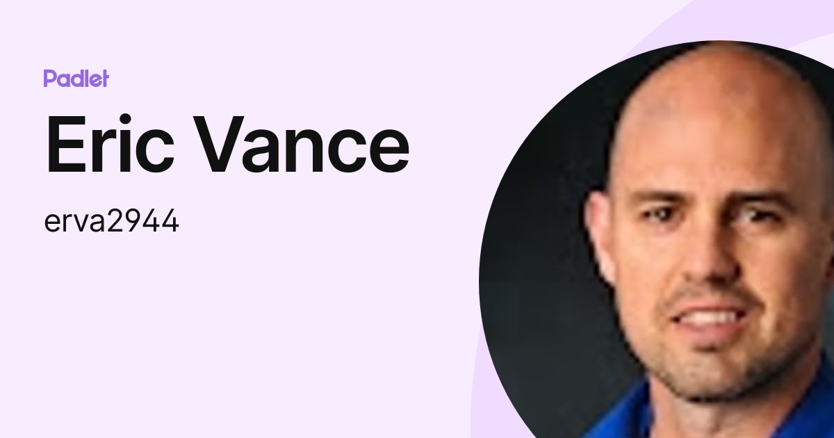 Eric Vance (erva2944) profile | Padlet