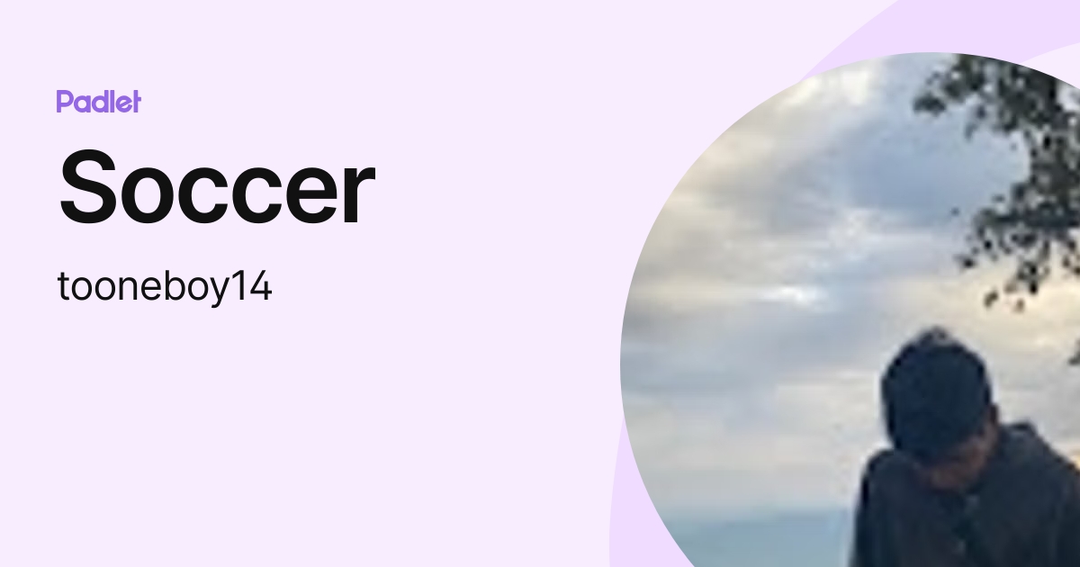 Soccer (tooneboy14) profile | Padlet