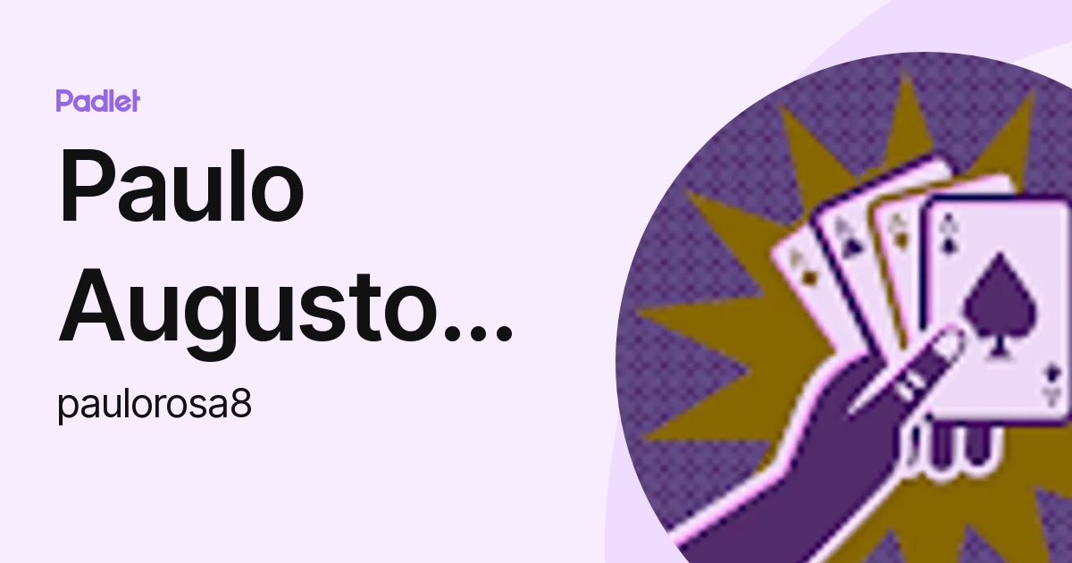 Paulo Augusto Ribeiro da Rosa (paulorosa8) profile | Padlet