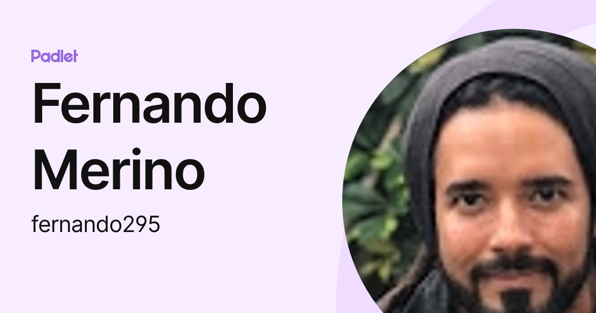 Fernando Merino (fernando295) profile | Padlet
