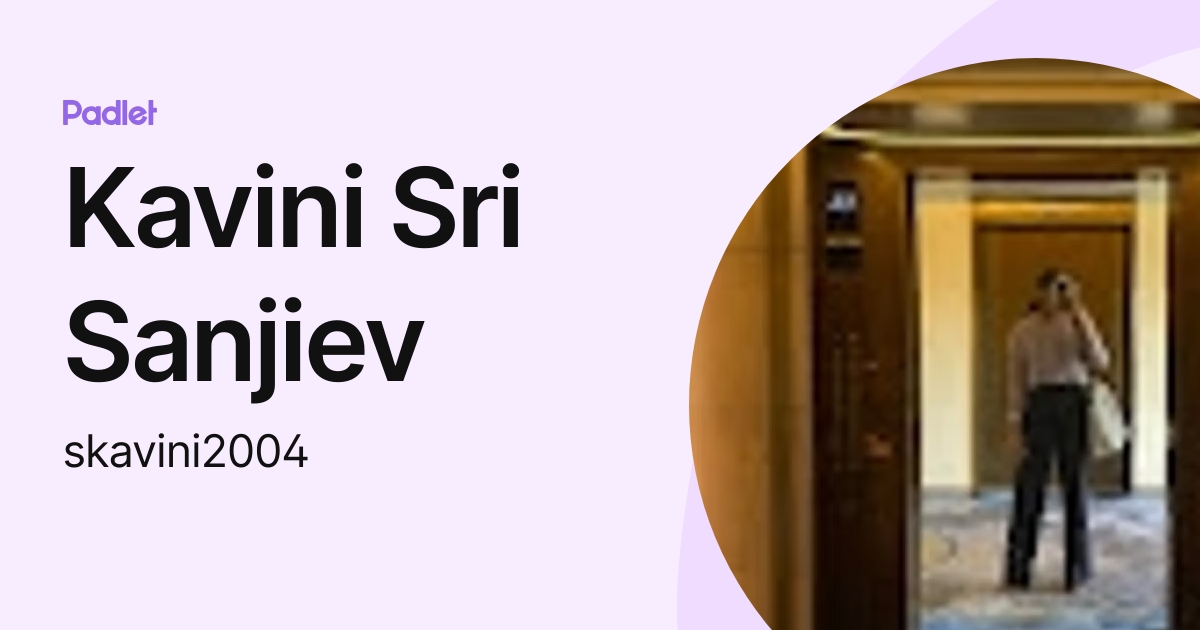 Kavini Sri Sanjiev (skavini2004) profile | Padlet