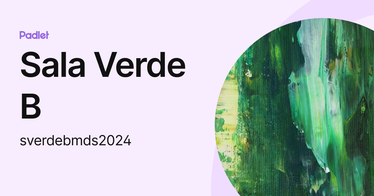 Sala Verde B (sverdebmds2024) profile | Padlet