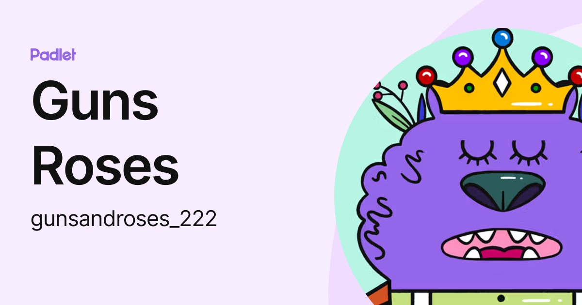 Guns Roses (gunsandroses_222) profile | Padlet