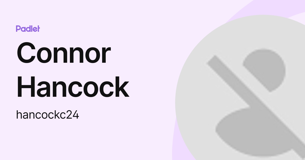 Connor Hancock (hancockc24) profile | Padlet