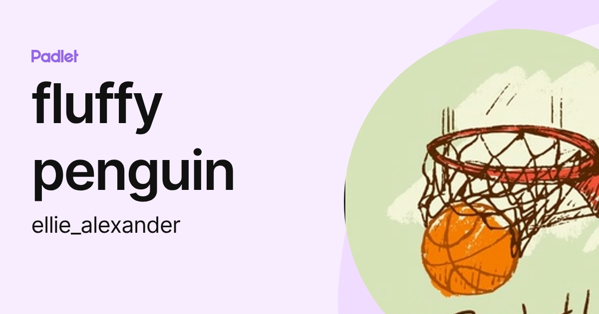fluffy penguin (ellie_alexander) profile | Padlet