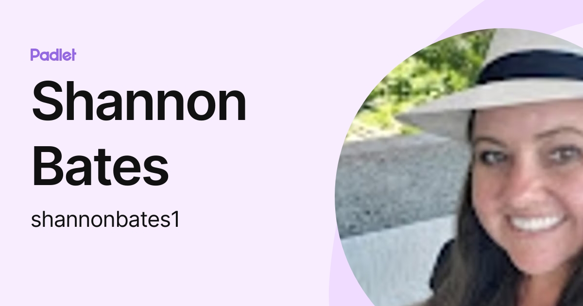 Shannon Bates (shannonbates1) profile | Padlet