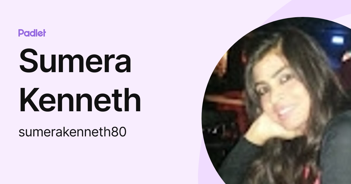 Sumera Kenneth (sumerakenneth80) profile | Padlet
