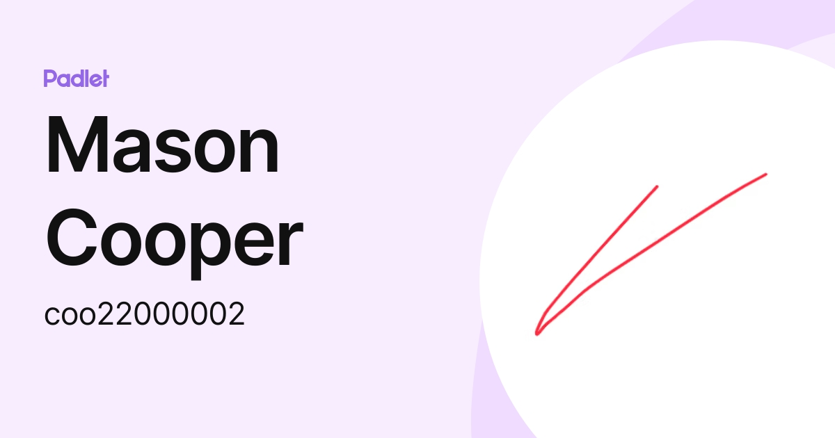 Mason Cooper (coo22000002) profile | Padlet