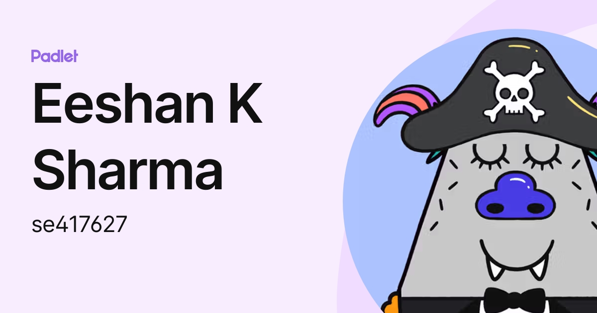 Eeshan K Sharma (se417627) profile | Padlet