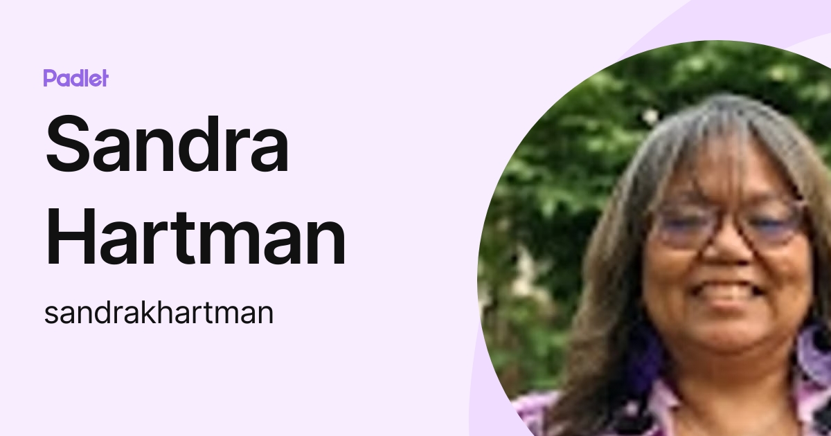Sandra Hartman (sandrakhartman) profile | Padlet