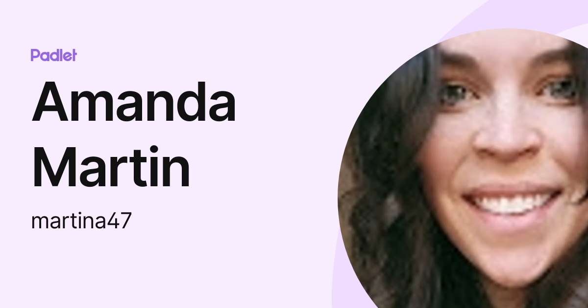 Amanda Martin (martina47) profile | Padlet