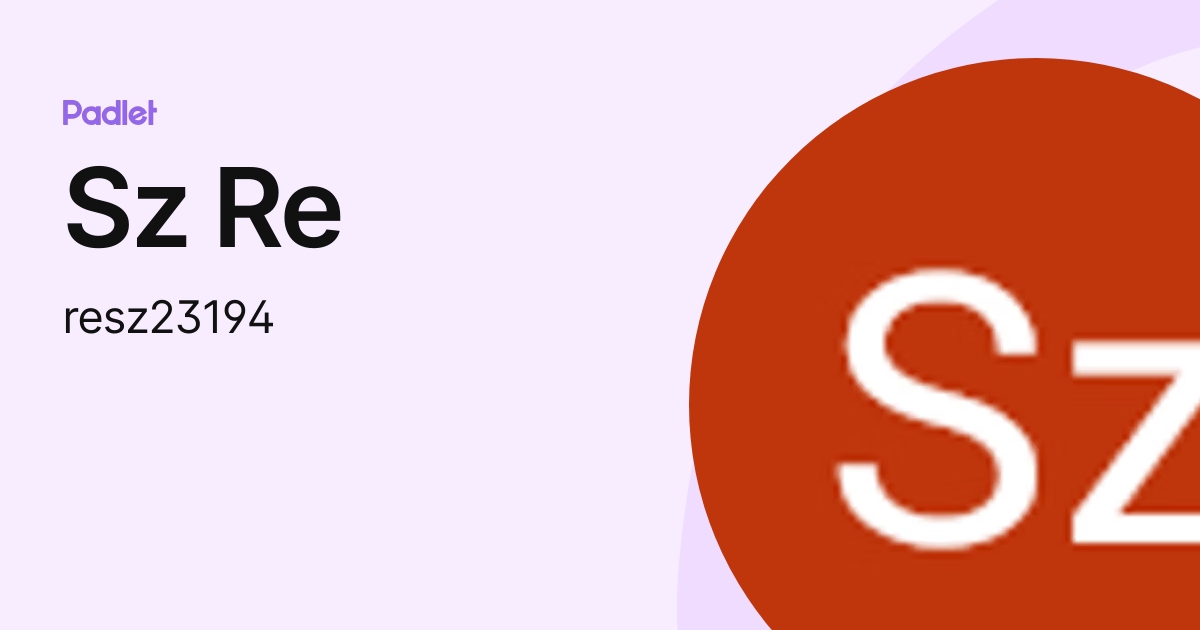 Sz Re (resz23194) profile | Padlet