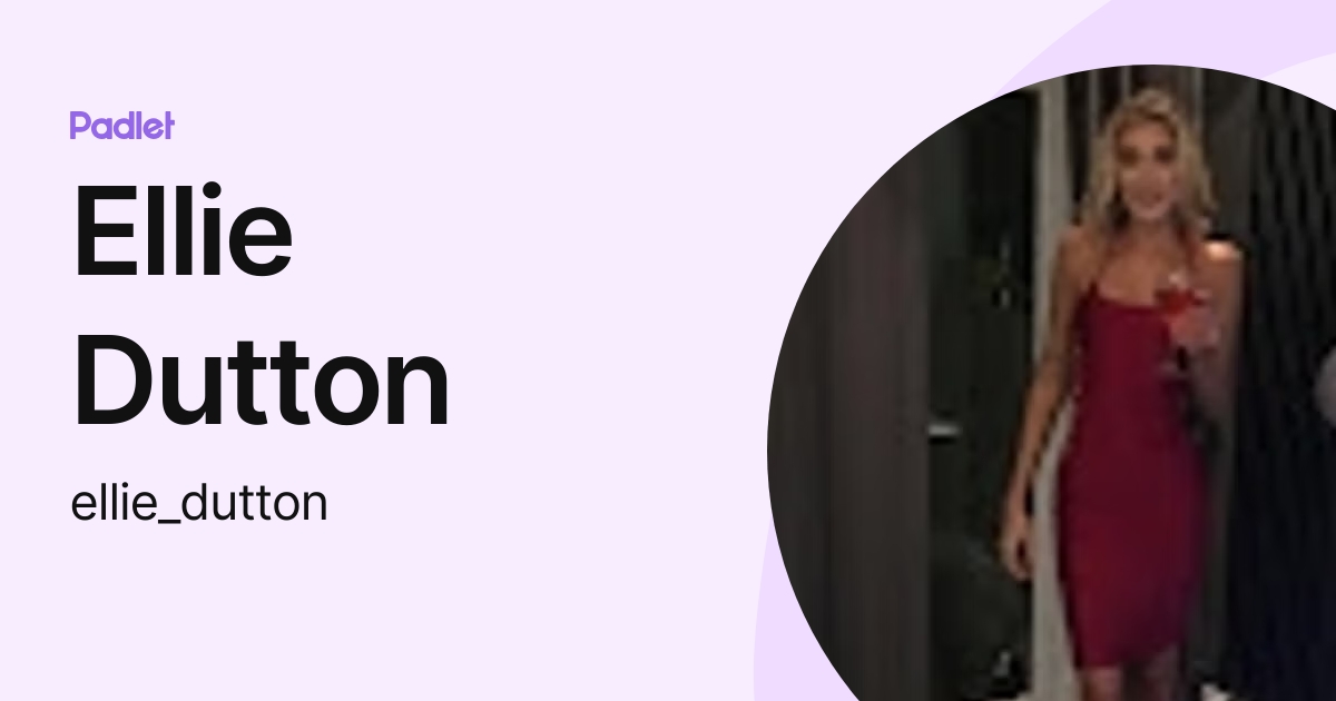 Ellie Dutton (ellie_dutton) profile | Padlet