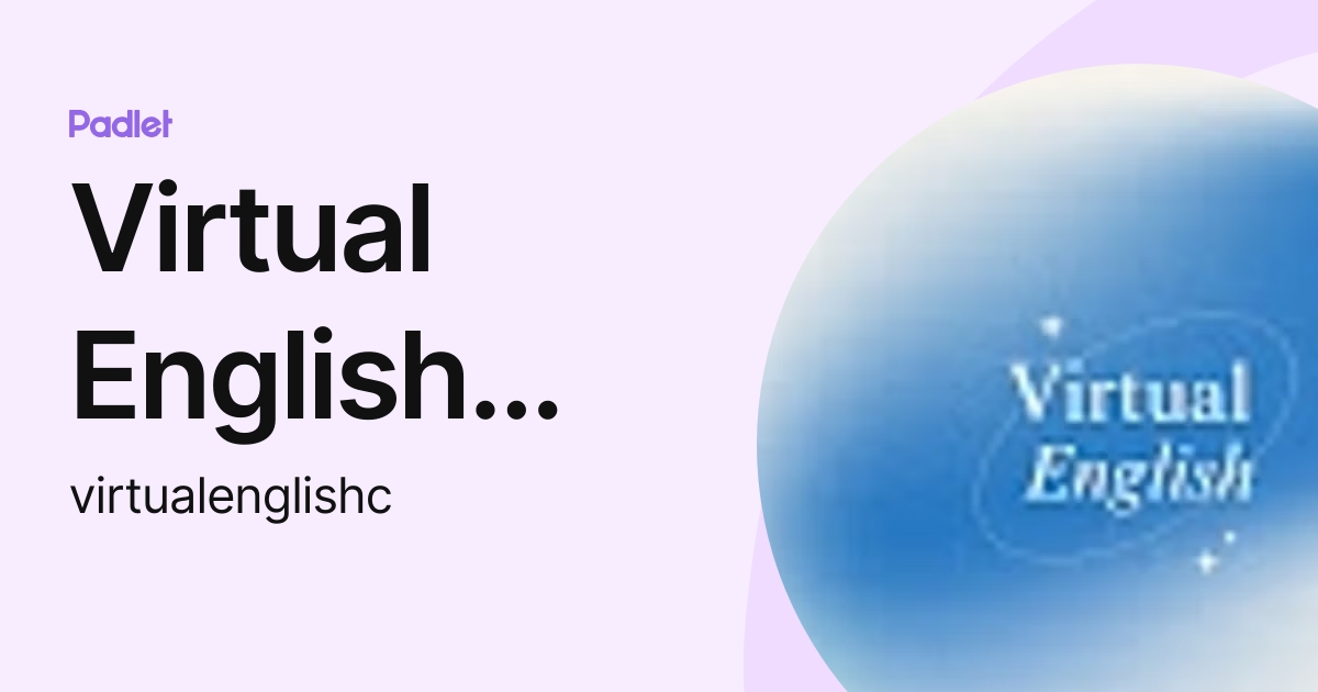 Virtual English Classes (virtualenglishc) profile | Padlet