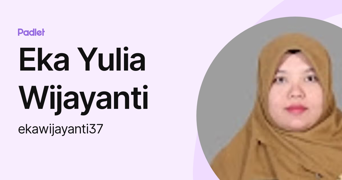 Eka Yulia Wijayanti (ekawijayanti37) profile | Padlet