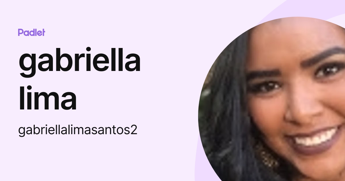 gabriella lima (gabriellalimasantos2) profile | Padlet