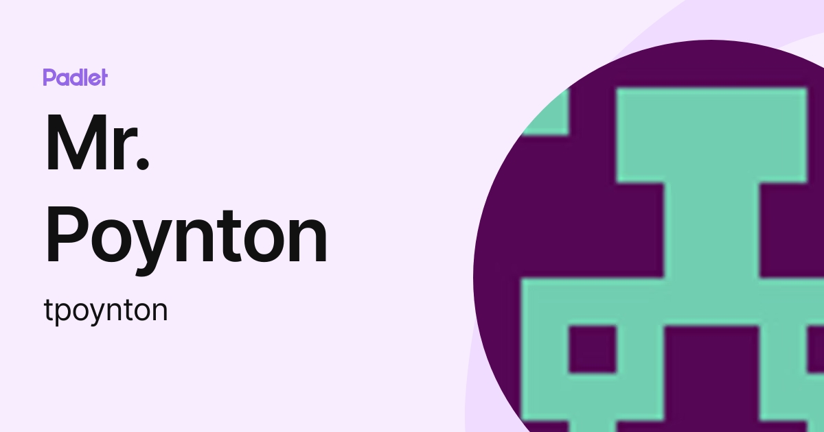 Mr. Poynton (tpoynton) profile | Padlet